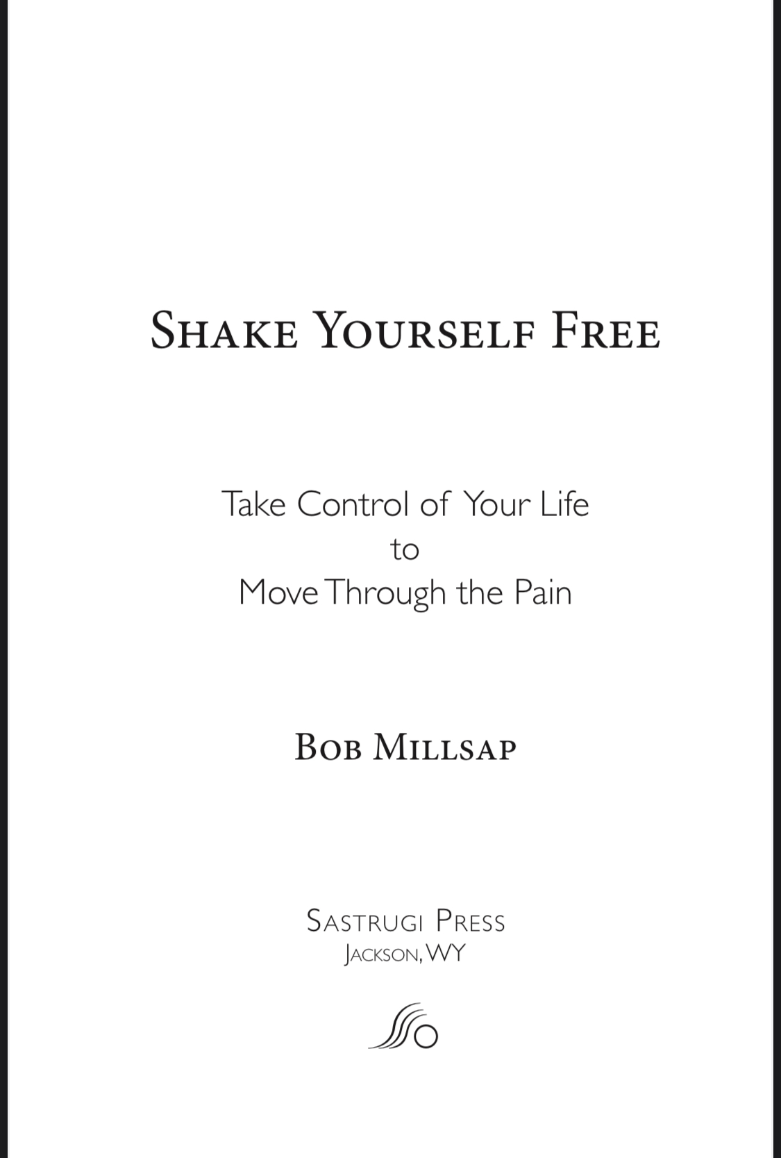 Shake Yourself Free — Coming Soon! – Ten Thousand Days